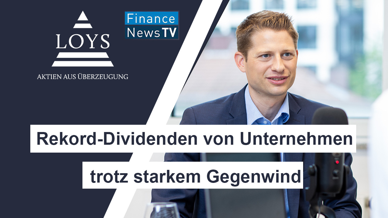 Rekord-Dividenden von Unternehmen trotz starkem Gegenwind - LOYS ...